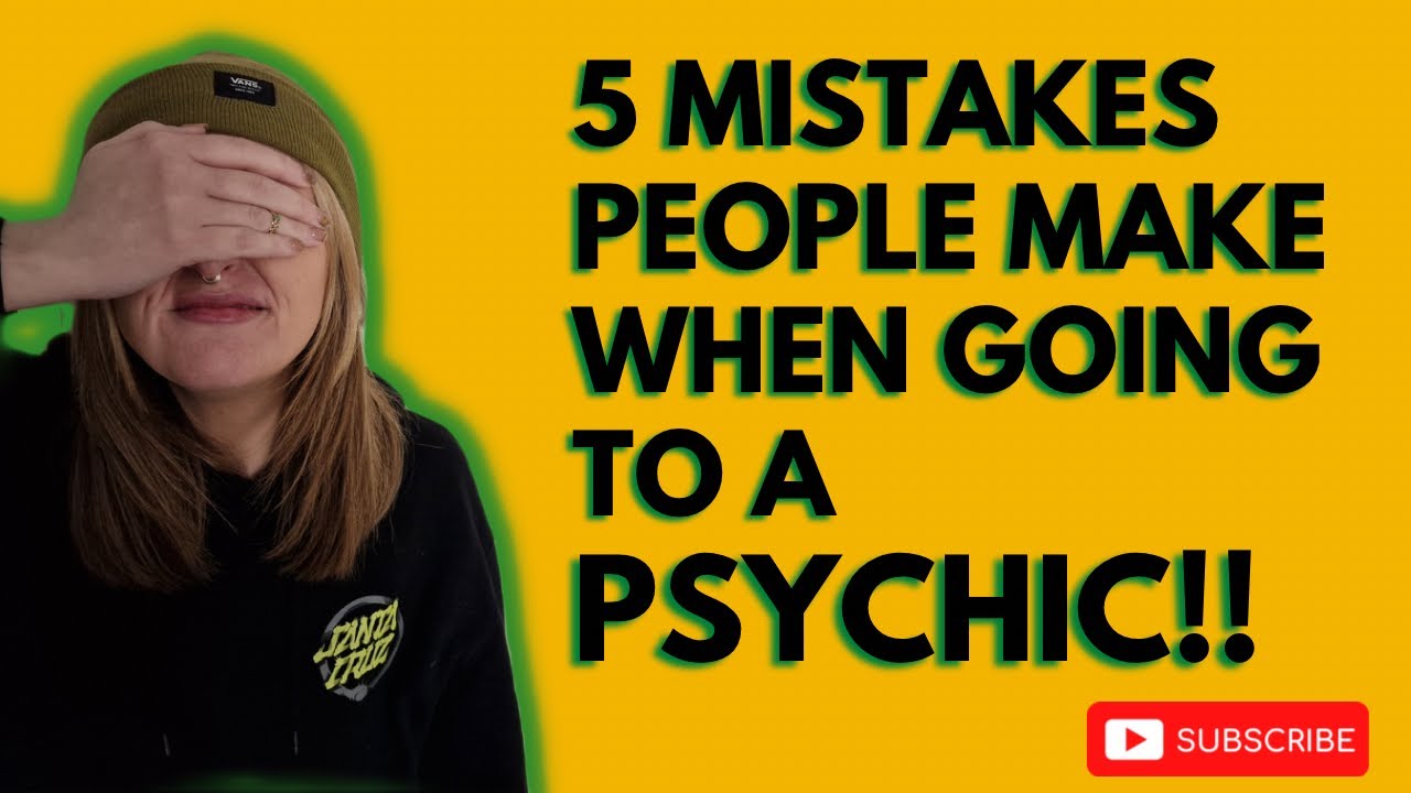 5 Mistakes People Make When Going To A Psychic! - YouTube