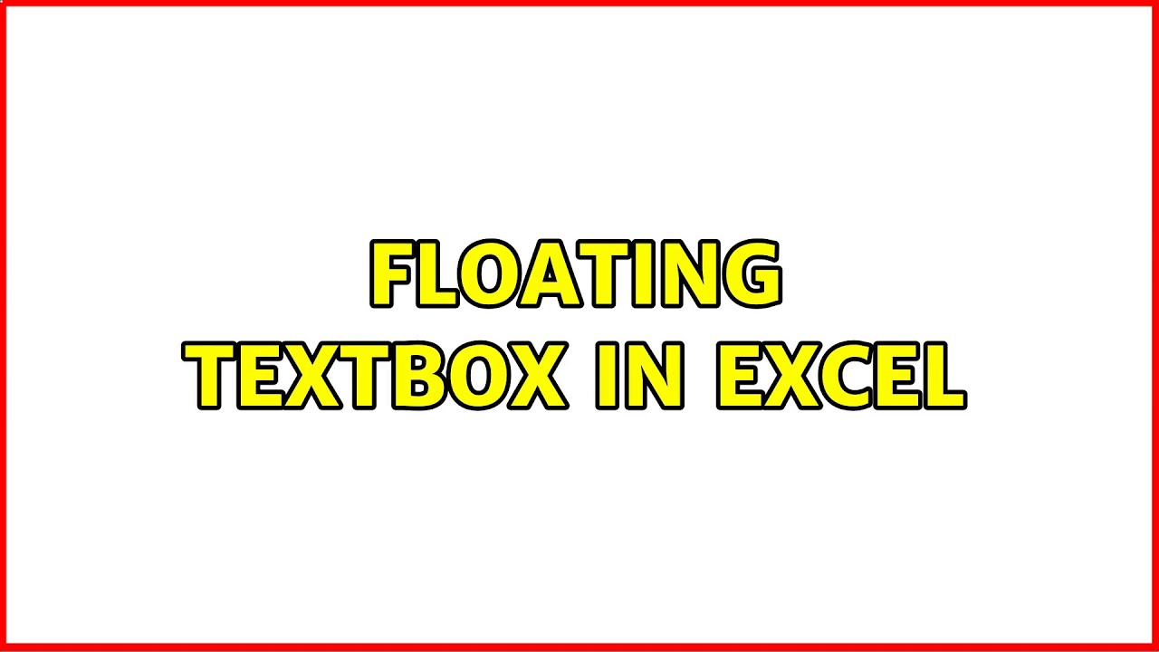 Floating textbox in excel - YouTube