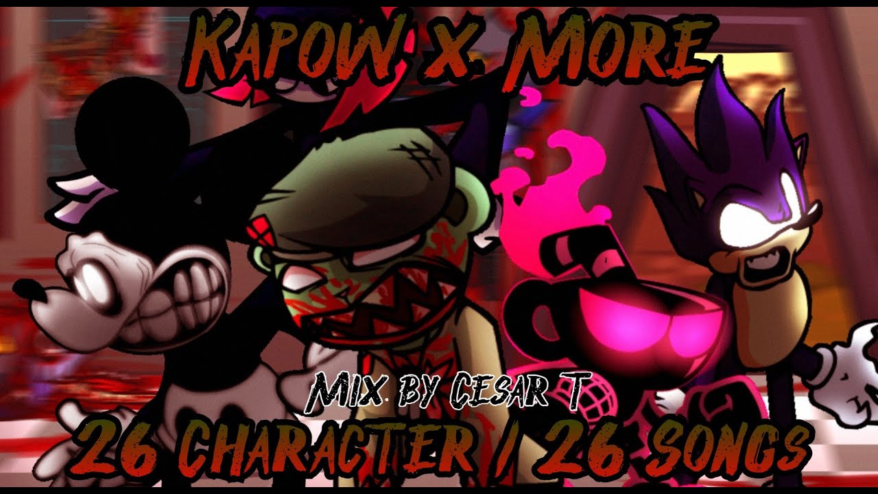 FNF Mix - Kapow x More. 26 Characters / 26 Songs - YouTube