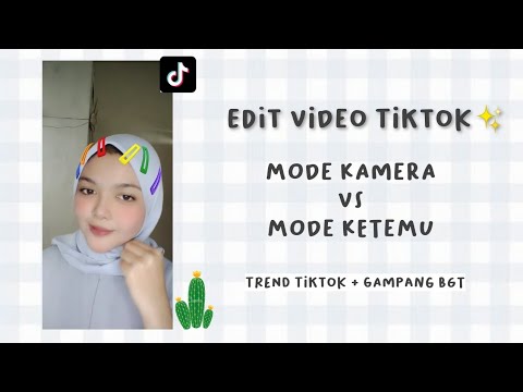 Cara Edit Video Mode Kamera vs Mode Ketemu✨✨