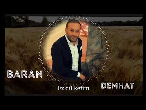 Baran Demhat (Ez Dılketîm Wan Çavan )2019 new