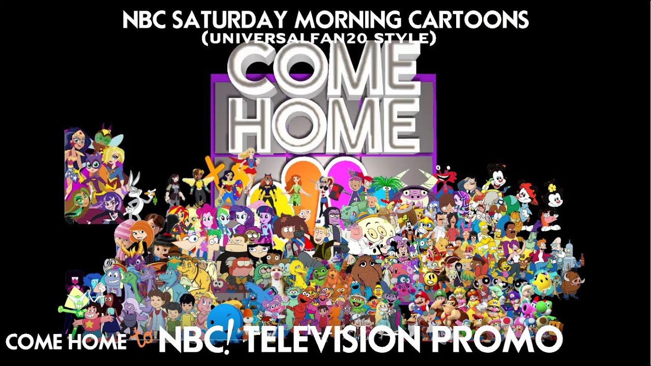 NBC Saturday Morning Cartoons (UniversalFan20 Style) Come Home To NBC ...