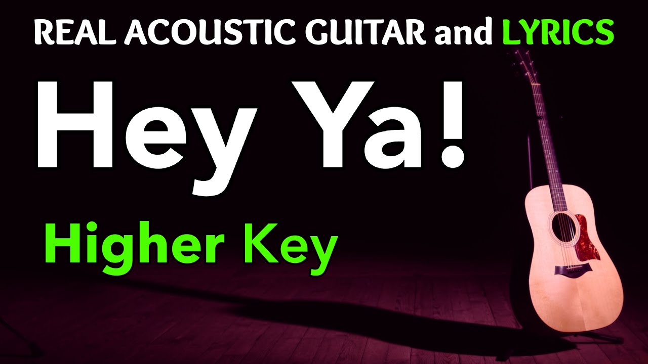 Hey Ya! (higher key/chill) - Outkast | (Acoustic Karaoke) - YouTube