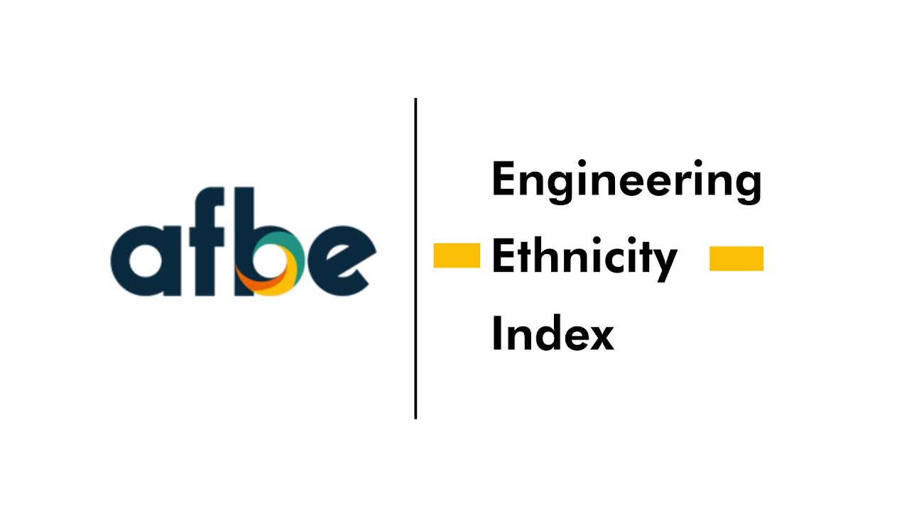 AFBE UK – Introducing The Engineering Ethnicity Index – EEI - YouTube