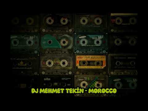 Dj Mehmet Tekin - Morocco - Original Mix