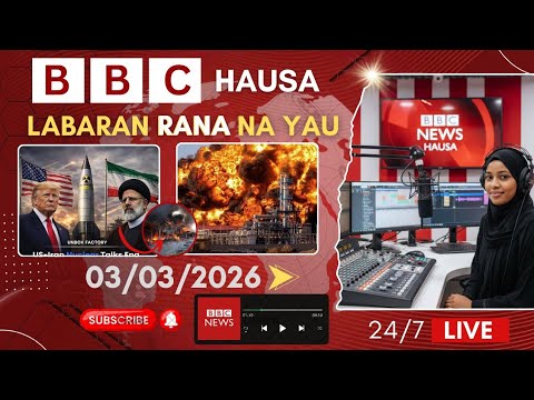 BBC Hausa Labaran yau na rana 03-03-2026 
