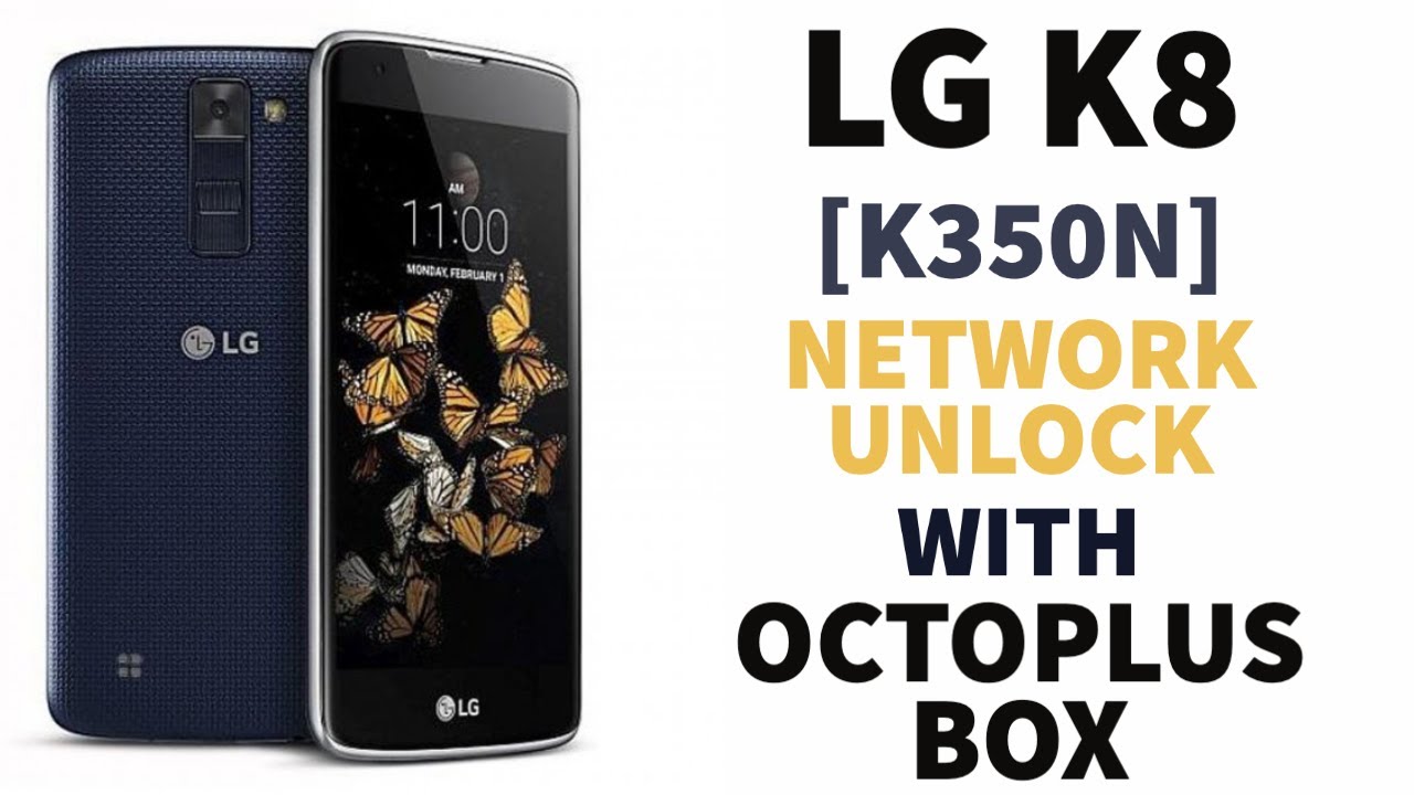 LG K8 |K350N| Network Unlock With Octoplus Box |One Click| - YouTube