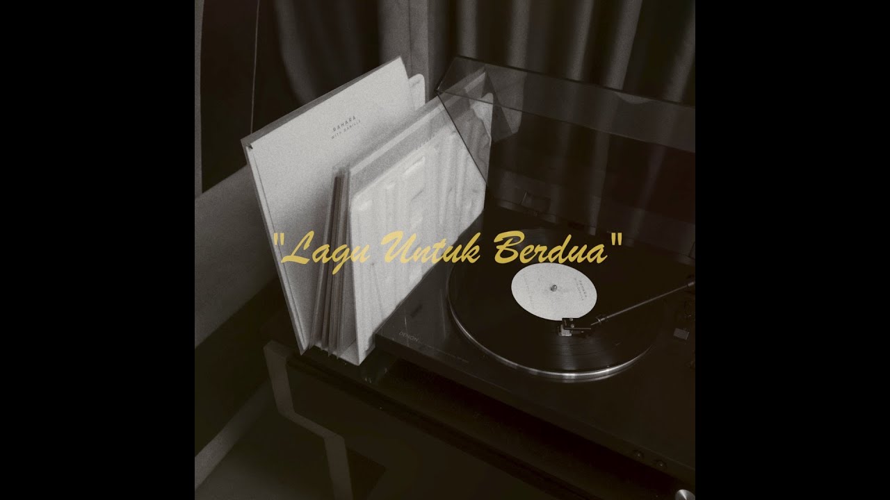 Rahara with Danilla - Lagu Untuk Berdua (Official Lyric Video) - YouTube