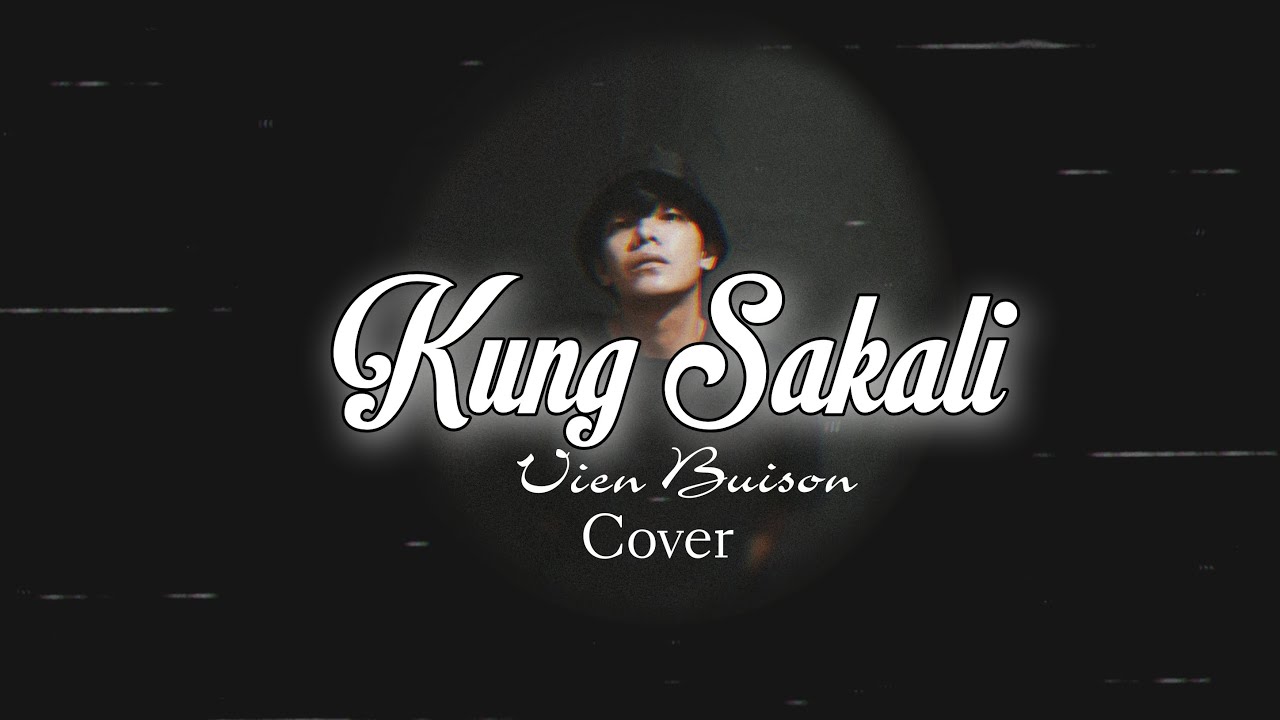 Kung Sakali by Michael Pangilinan(Cover)Vien Buison - YouTube