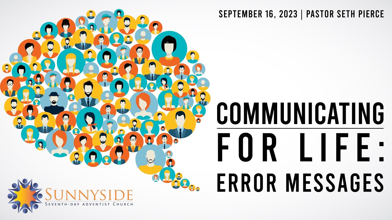 "Communicating for Life: Error Messages" Pastor Seth Pierce - YouTube