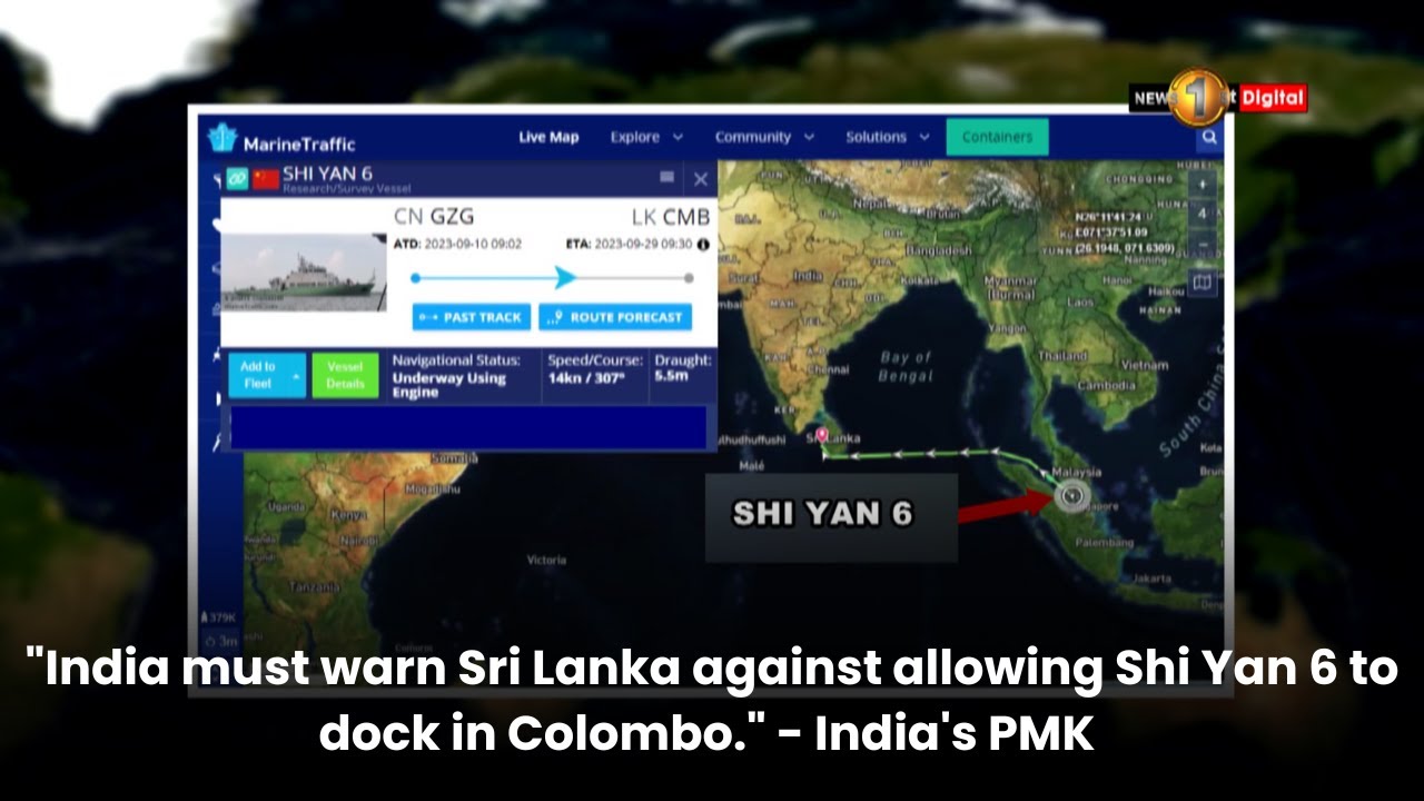 "India must warn Sri Lanka against allowing Shi Yan 6 to dock in ...