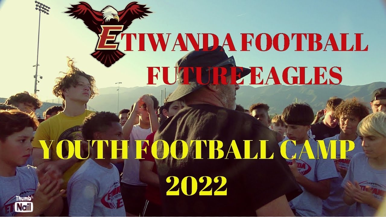 Etiwanda High Youth Football Camp - 2022 - YouTube
