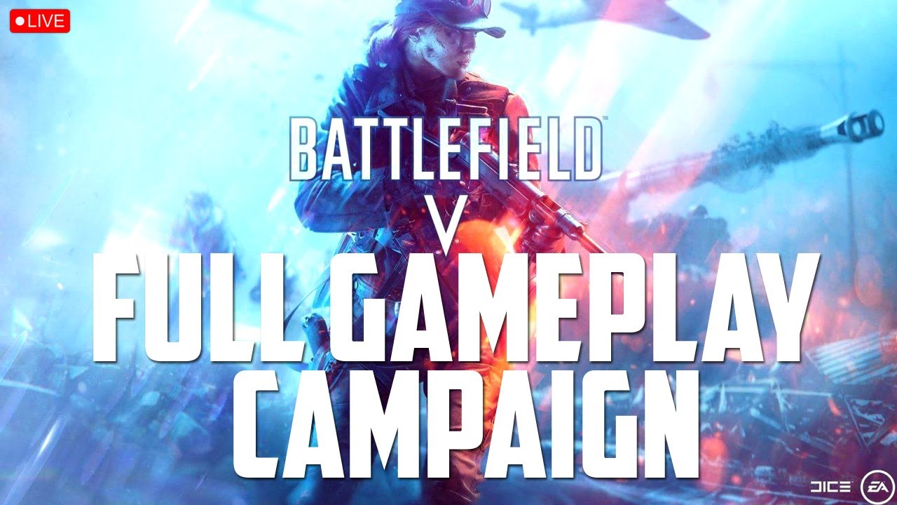 Battlefield 5 Full Campaign Walkthrough LIVE | Epic WWII Action #story ...