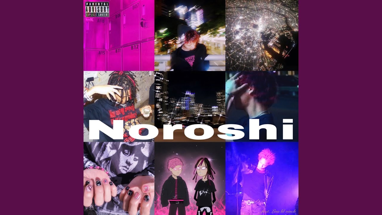 Noroshi (feat. Lisa lil vinci) - YouTube