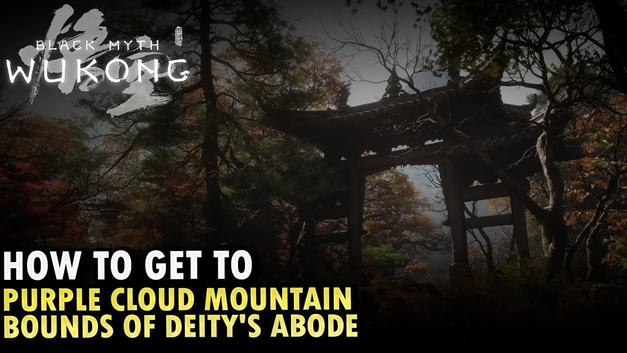 How To Get To Purple Cloud Mountain Bounds of Deity's Abode Locations Black Myth Wukong - YouTube