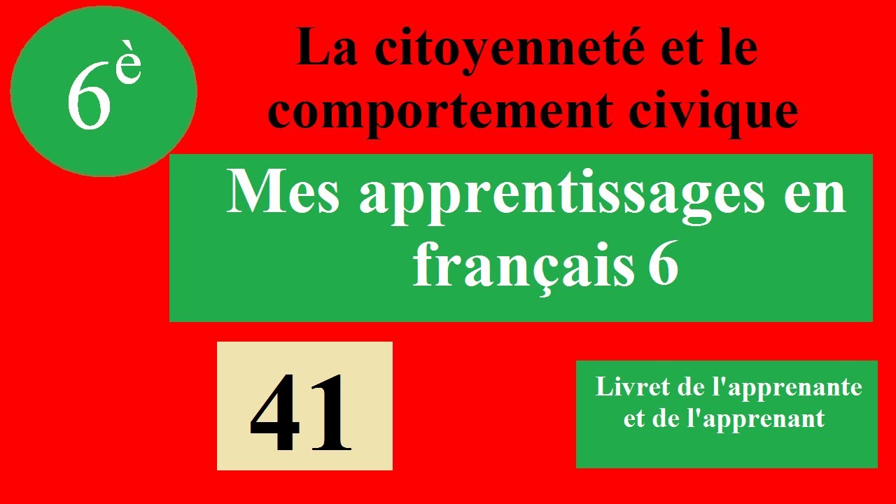 Mes apprentissages en français 6. page 41.La citoyenneté et le ...