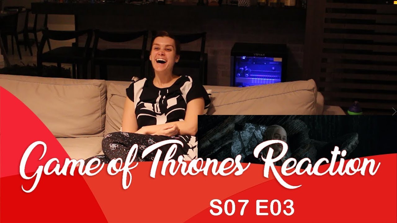 Game of thrones reaction s07e03 - GOT reação - YouTube