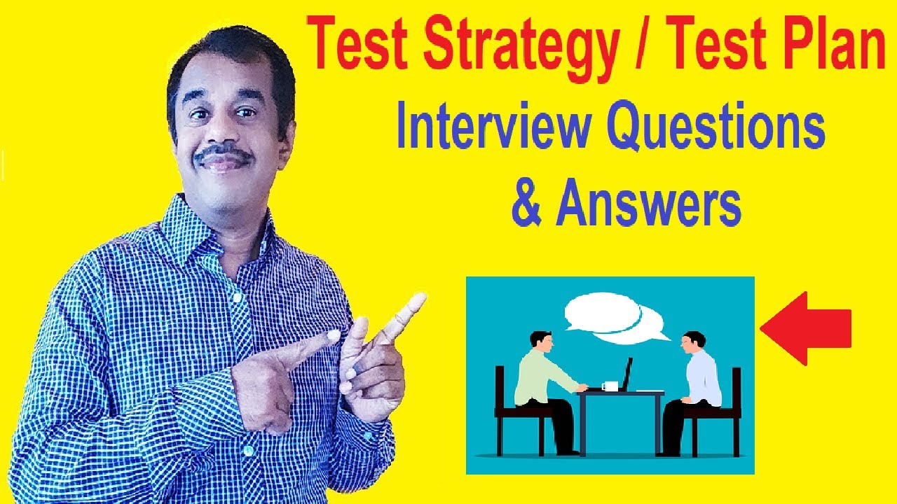 Test Strategy And Test Plan Interview Questions And Answers test-strategy-and-test-plan-interview-questions-and-answers