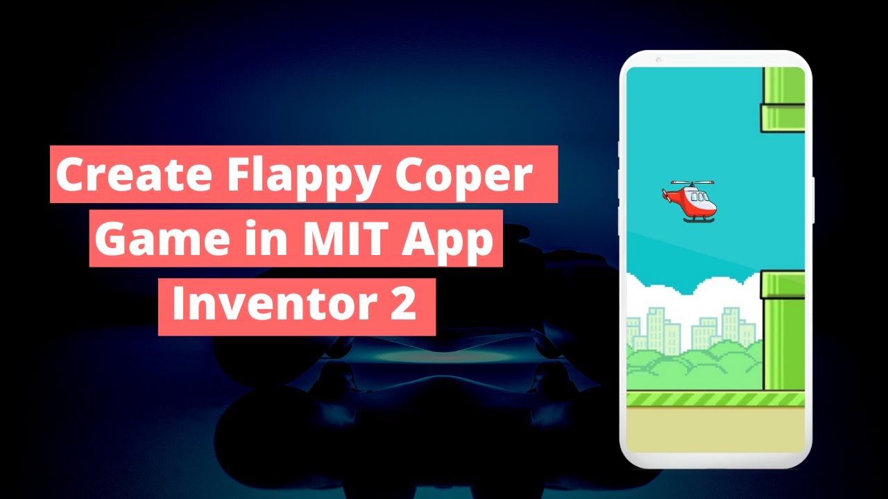 How To Make Flappy Copter Game in MIT App Inventor 2 [ Flappy Bird Game ...