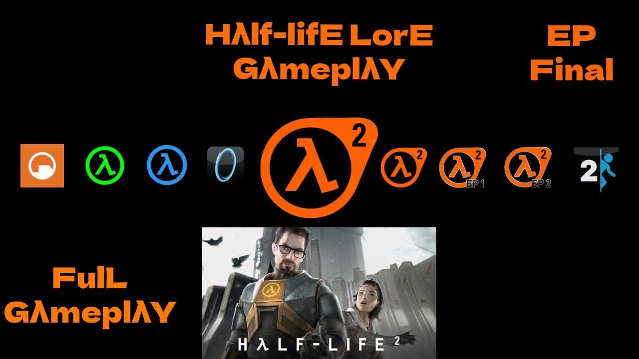 Half-life 2 - Episódio Final - Hλlf-lifE LorE - Gameplay T5 - YouTube