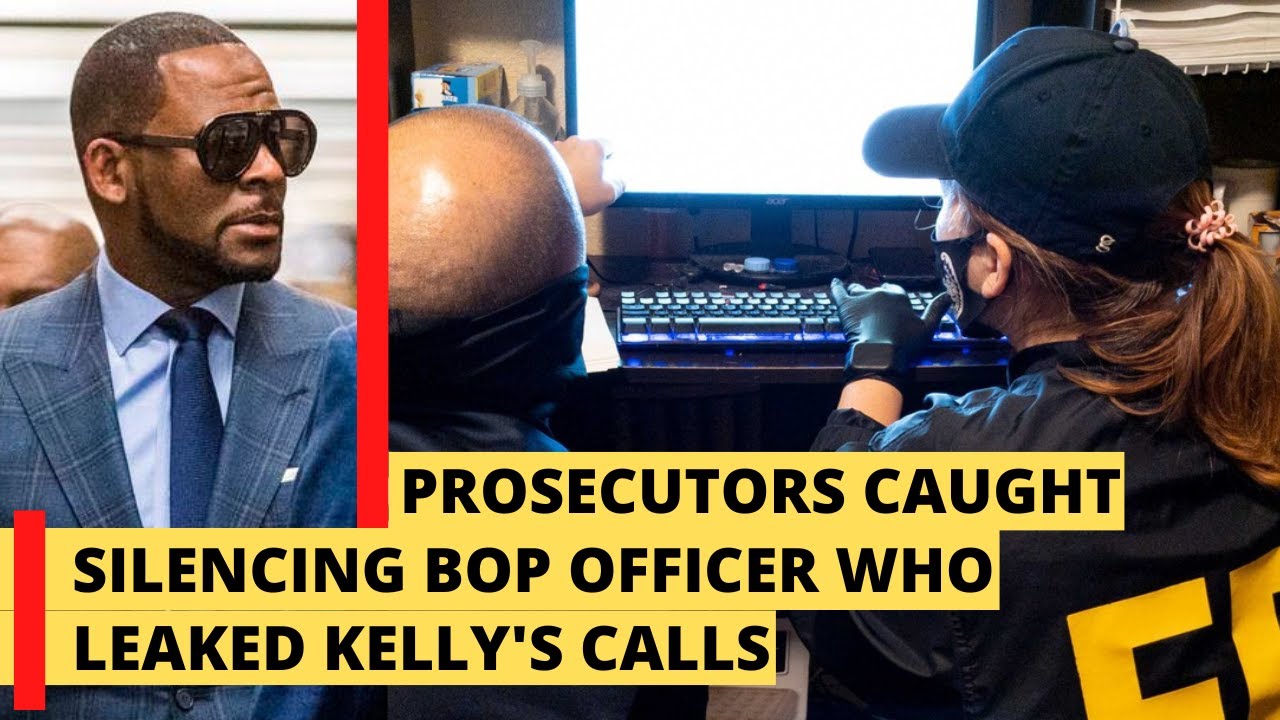 Government silencing BOP officer who leaked R Kelly phone calls and ...