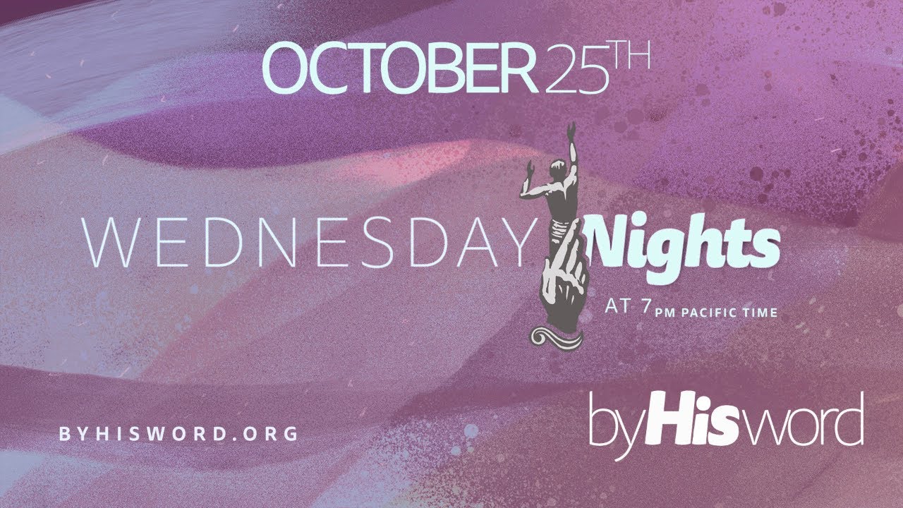 October 25th | Wednesday Night - YouTube