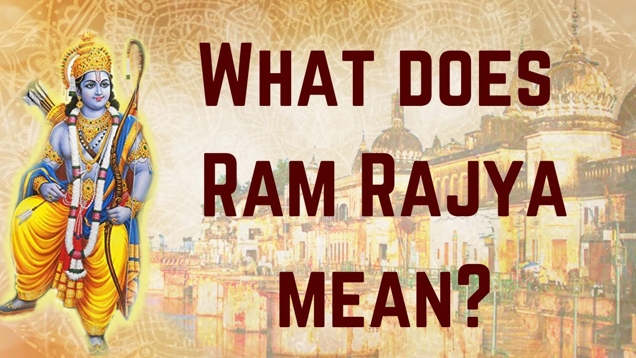 What is the meaning of Ram Rajya? - YouTube