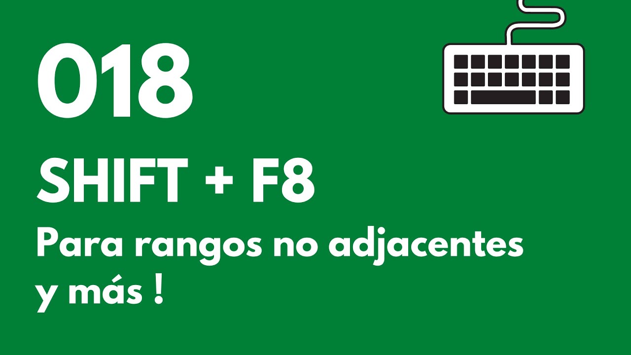 Atajo de teclado 018 para Excel: SHIFT + F8 para seleccionar rangos no ...