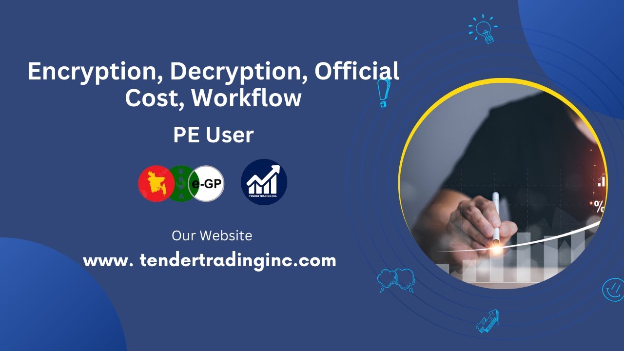 Encryption, Decryption, Official Cost, Workflow | PE User | e-GP Tutorial | Tender Trading Inc ...