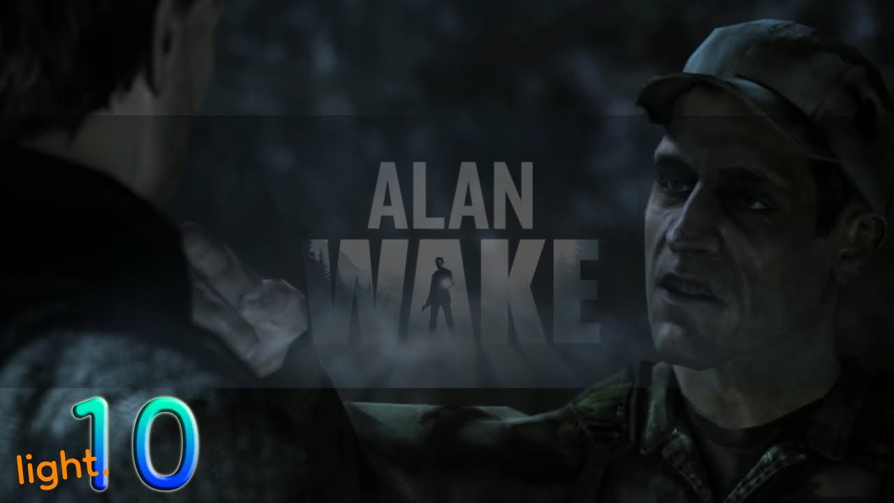 " ALAN WAKE " light.10 / 元売れっ子作家が懐中電灯と銃で闇を祓う、SFアクションスリラー！【 アランウェイク 】 - YouTube