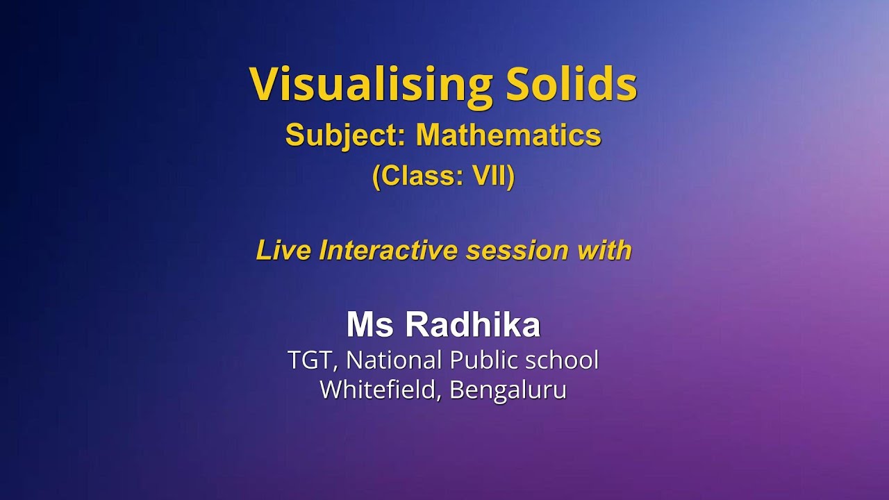 Live Interaction on PMeVIDYA : Visualising Solids - YouTube
