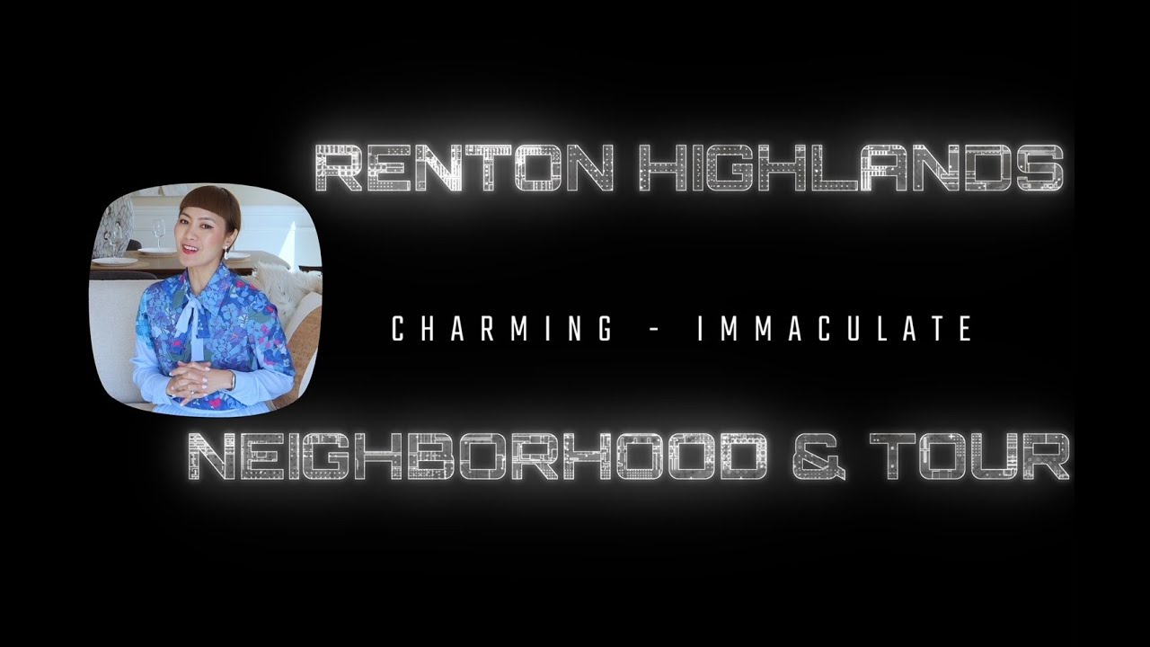 RENTON HIGHLANDS NEIGHBORHOOD AND HOUSE TOUR 4K - YouTube