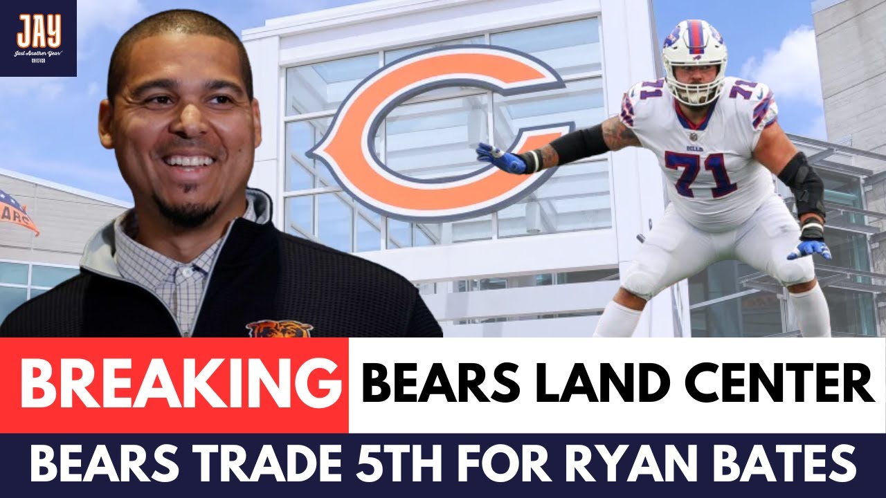 BREAKING: Chicago Bears TRADE for CENTER Ryan Bates from The Buffalo ...