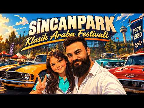 Sene Sanki 1975 | SİNCANPARK KLASİK ARABA FESTİVALİ | Baba & Kız ...