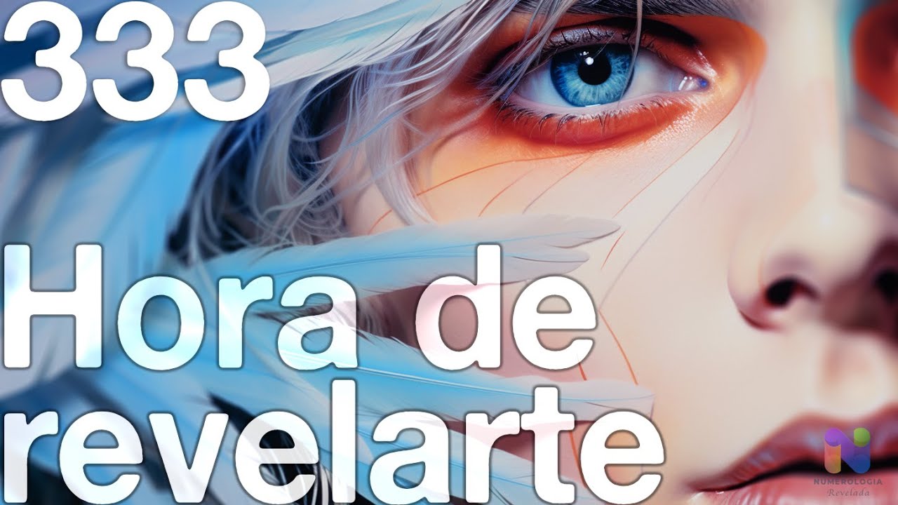Viendo el 333? ¡Es hora de REVELARTE al MUNDO! Número Angelical 333 ...
