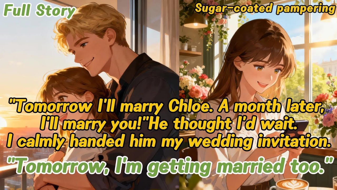 “Tomorrow I’ll marry Chloe. A month later, I’ll marry you!”He thought I ...