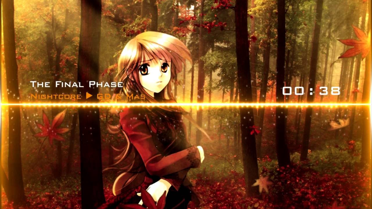 Nightcore - The Final Phase - YouTube