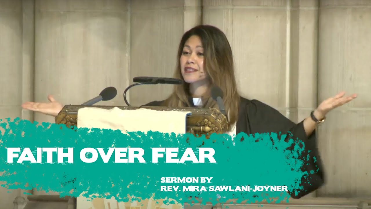 "Faith Over Fear" by Rev Mira Sawlani-Joyner | October 6, 2024 - YouTube