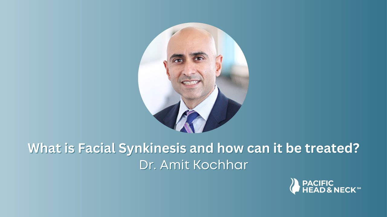 What is Facial Synkinesis and how can it be treated? | Dr. Amit Kochhar ...