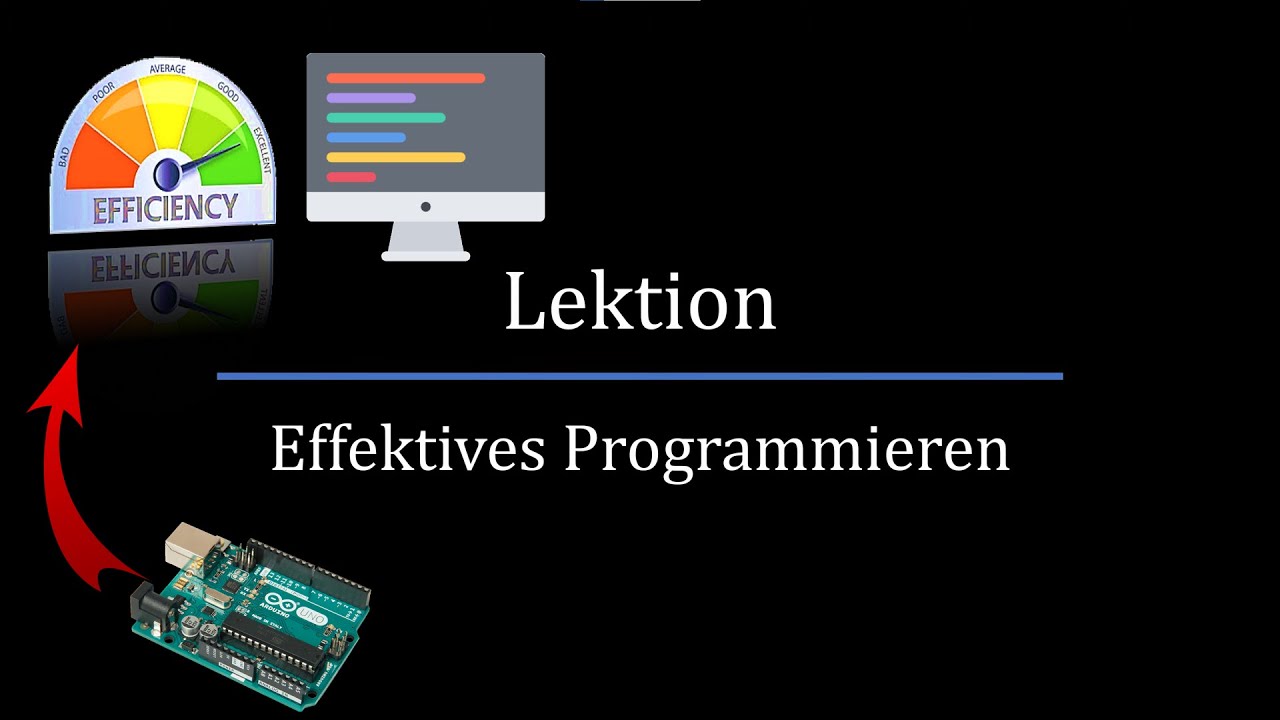 Arduino Lektion: Effektives Programmieren - YouTube