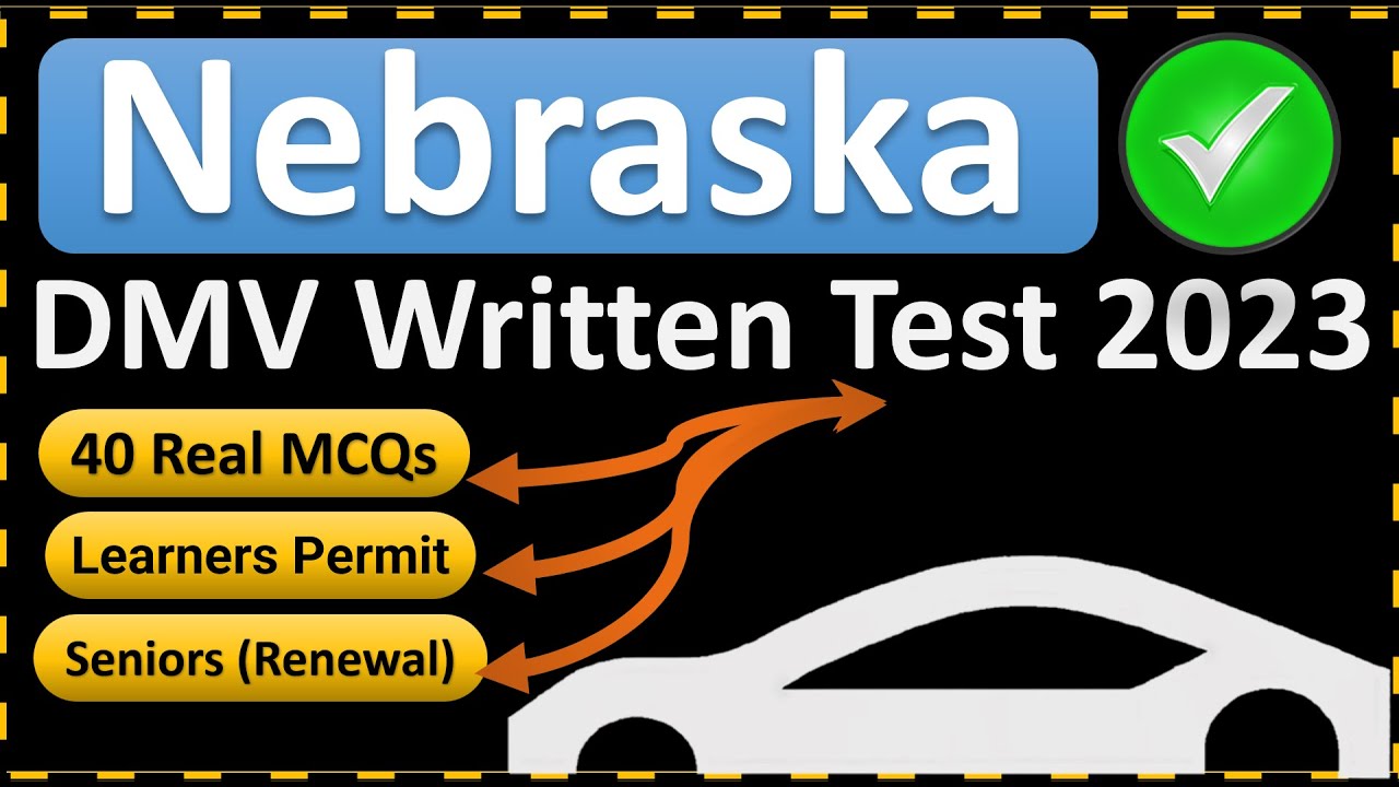 Nebraska DMV Practice Test 2023 | Learner Permit, Seniors, & Renewal ...