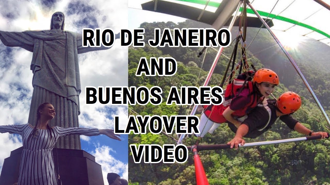 RIO DE JANEIRO & BUENOS AIRES | LAYOVER VIDEO | MAY 2017 - YouTube