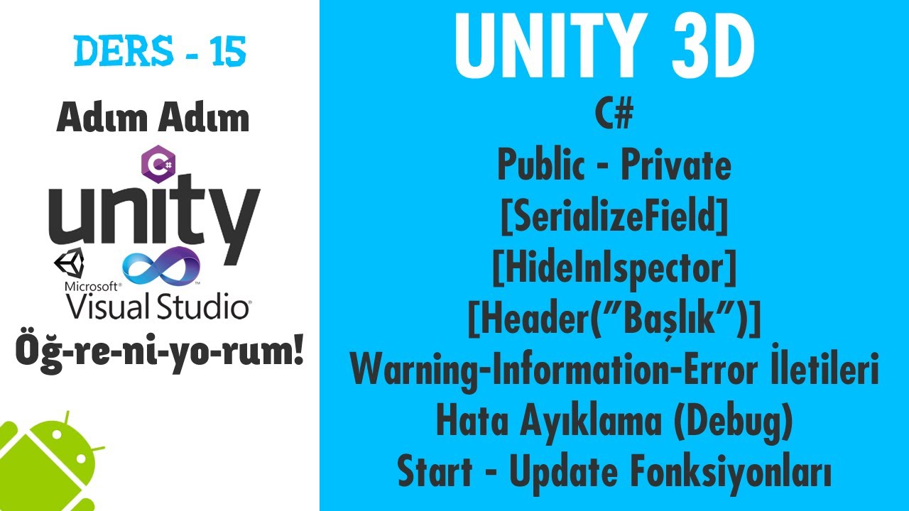 Adım Adım Unity 3D Dersleri - 15 : Public , Private, SerializeField, HideInIspector, Header ...