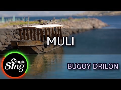 [MAGICSING Karaoke] BUGOY DRILON_MULI karaoke | Tagalog