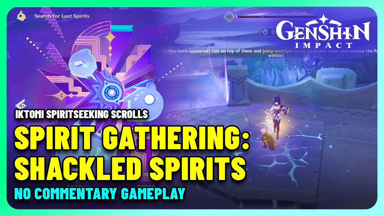 Spirit Gathering: Shackled Spirits Genshin Impact - YouTube