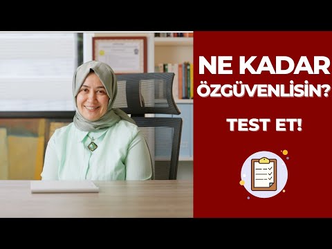Ne kadar özgüvenlisin? Bu 15 madde ile özgüvenini test et!