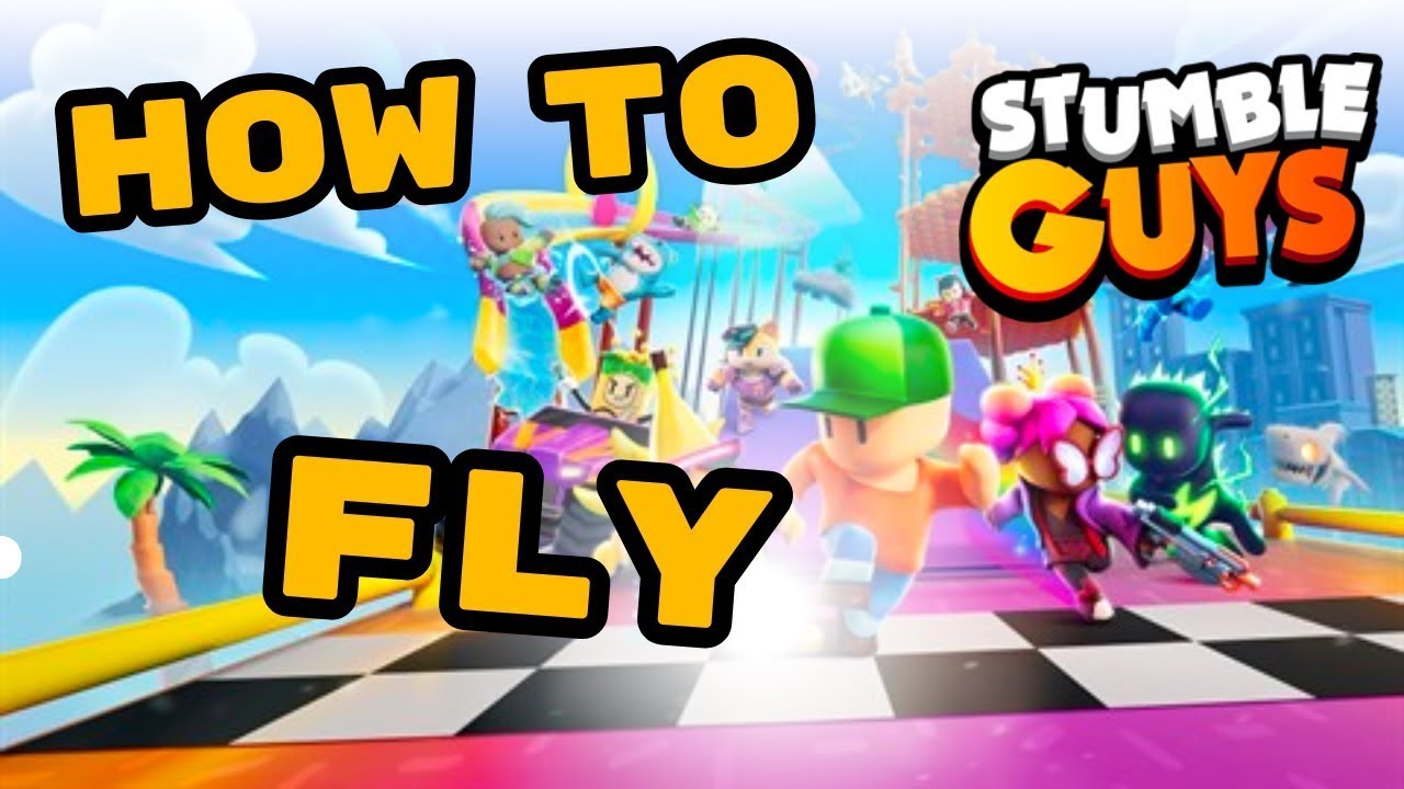 How to Fly in Stumble Guys - (Easy) - 2025 Update - YouTube