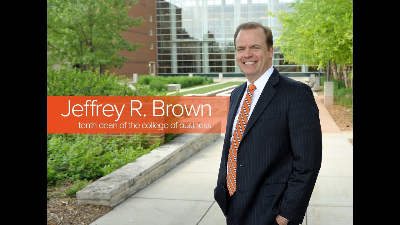 Dean Jeffrey R. Brown shares his vision for the College of Business ...