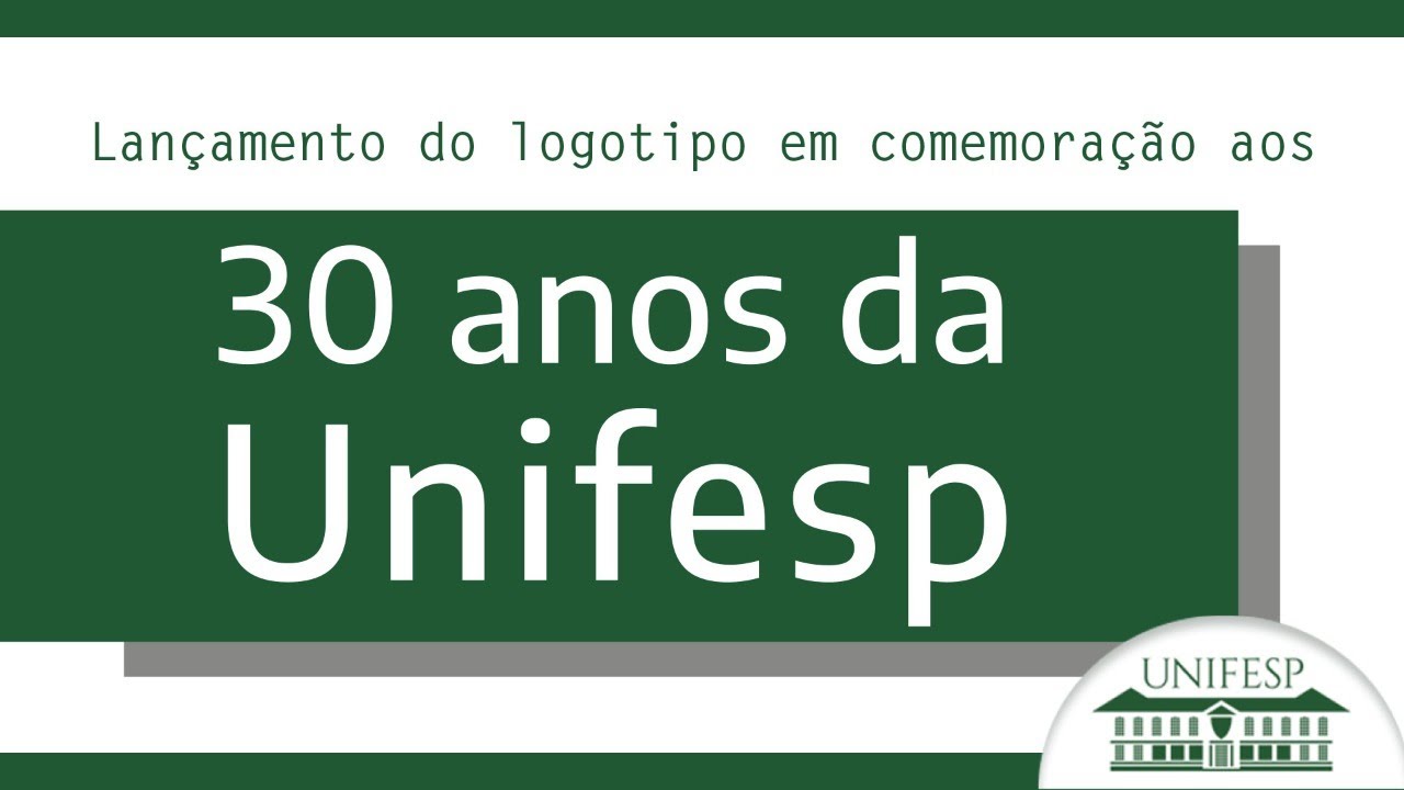 30 anos da Unifesp - YouTube
