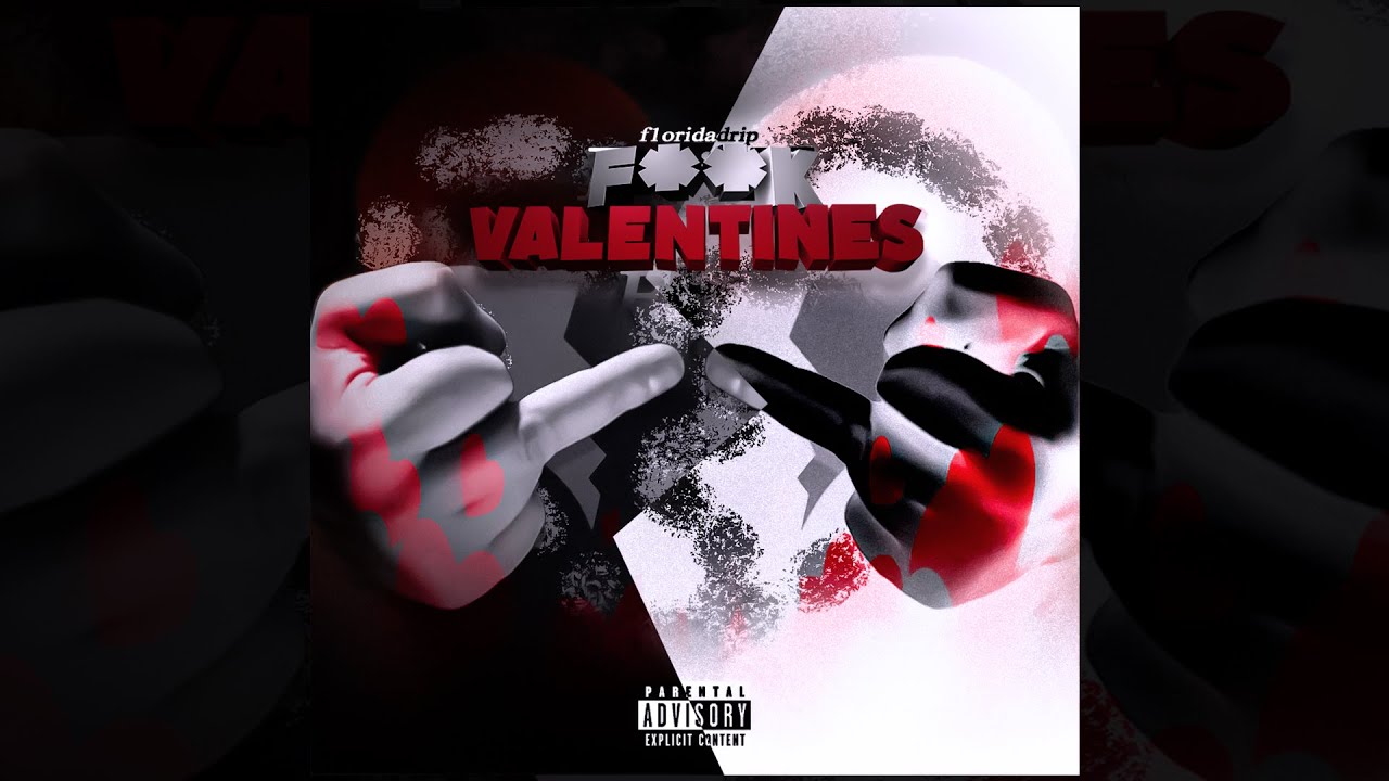 F1oridadrip - F**k Valentines (Audio) - YouTube